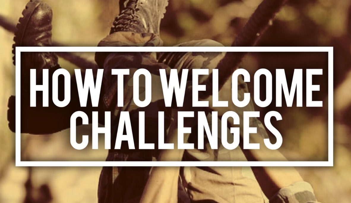 HOW TO WELCOME CHALLENGES – MCGONZAGA